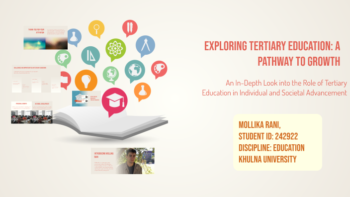 Exploring Tertiary Education: A Pathway to Growth by Oshuvo Bedona on Prezi