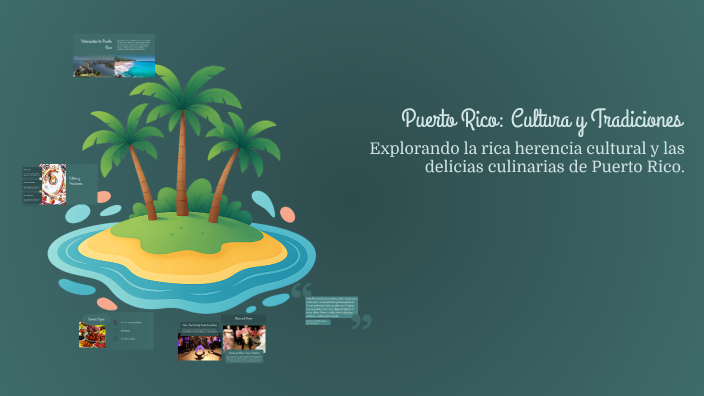 Puerto Rico: Cultura y Tradiciones by Galo Velazquez on Prezi