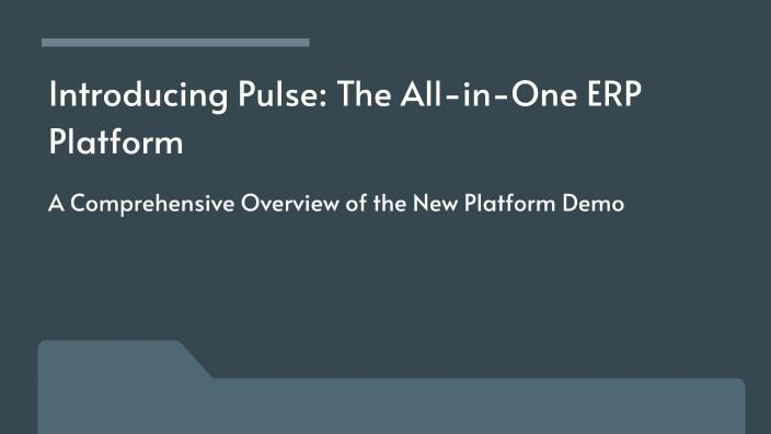 Introducing Pulse: The All-in-One ERP Platform by Praewpassorn ...