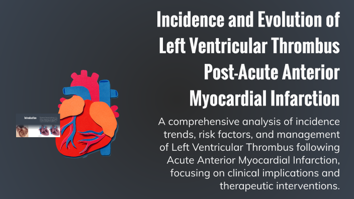 Incidence and Evolution of Left Ventricular Thrombus Post-Acute ...