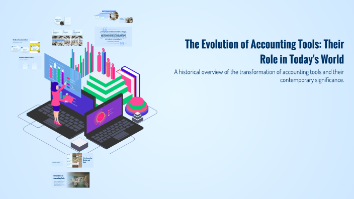 The Evolution of Accounting Tools: Their Role in Today's World by ...
