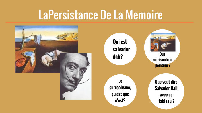La persistance de la memoire by Noumidia El Ghalbzouri on Prezi