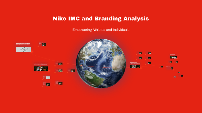 Nike IMC and Branding Analysis by Akhtara Shaikh on Prezi