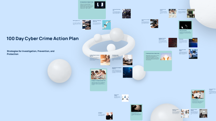 100 Day Cyber Crime Action Plan by Thomas Johnson on Prezi