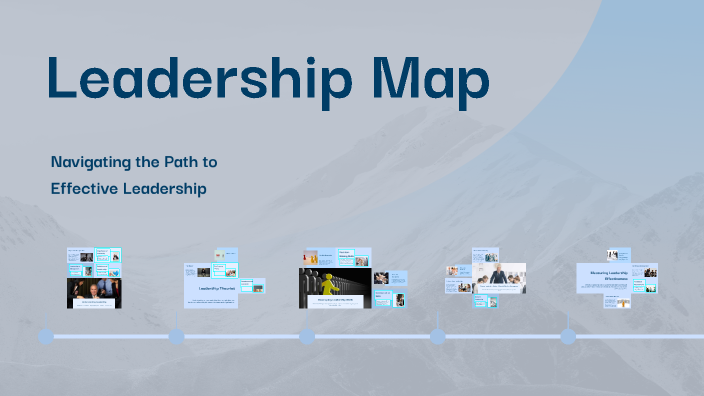 Leadership Map by Leia Seiler on Prezi