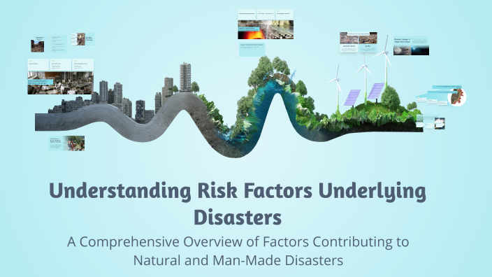 Understanding Risk Factors Underlying Disasters by cristy bunga-os on Prezi