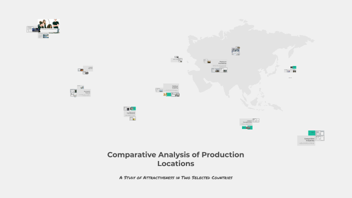 Comparative Analysis of Production Locations by skbdi rizz on Prezi