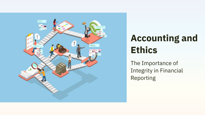 Accounting and Ethics by bahtınur safi on Prezi