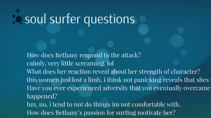 soul surfer questions by Josh, Ace, faith and sometimes Max. on Prezi
