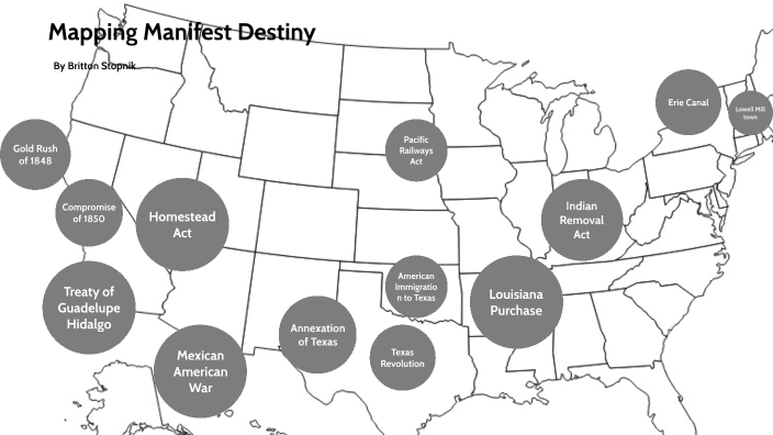 Mapping Manifest Destiny by Britton Stopnik on Prezi