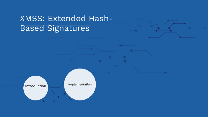 XMSS: Extended Hash-Based Signatures by Mirazul Islam on Prezi