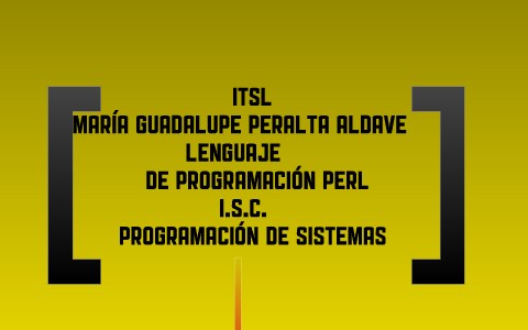 LENGUAJE DE PROGRAMACIÓN PERL by Maria Guadalupe Peralta Aldave on Prezi