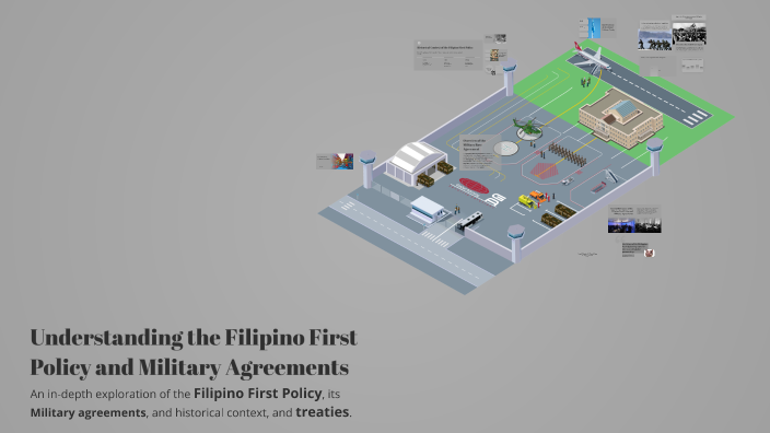 Understanding the Filipino First Policy and Military Agreements by ...