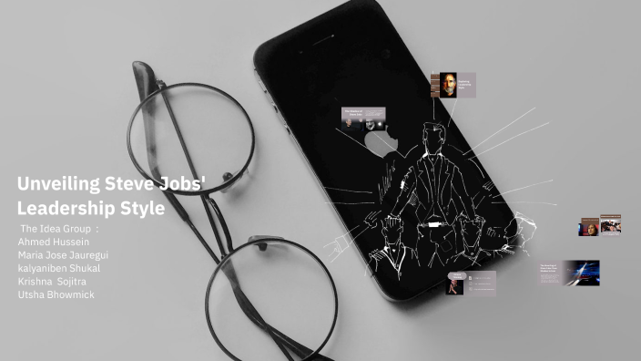 Unveiling Steve Jobs' Leadership Style by Tamer El-sayed on Prezi