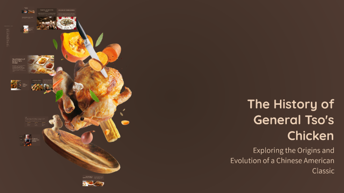 The History of General Tso's Chicken by Avery Taylor on Prezi