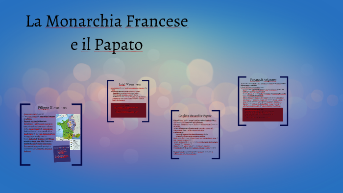 La Monarchia Francese e il Papato by elisa violato on Prezi