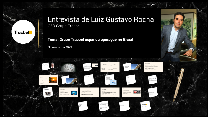 V2 Entrevista de Luiz Gustavo Rocha – CEO Grupo Tracbel by Bárbara Darcis on Prezi