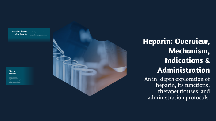 Heparin: Overview, Mechanism, Indications & Administration by Basmala ...