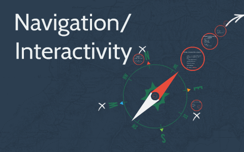 Navigation/Interactivity by on Prezi