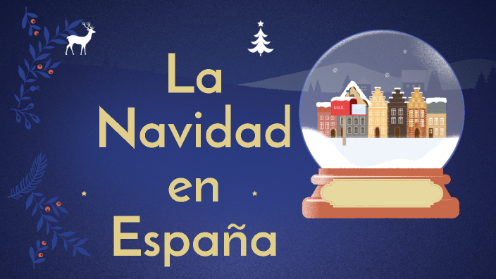 La Navidad en España by Mercedes Mena on Prezi