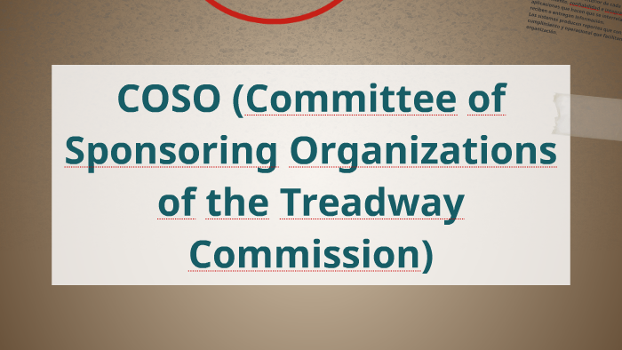 COSO (Committee of Sponsoring Organizations of the Treadway) by ...