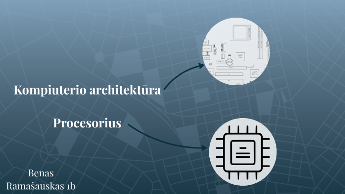 Procesoriai by Benas Ramašauskas on Prezi
