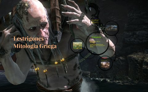 lestrigones mitologia griega by oscar santos on Prezi