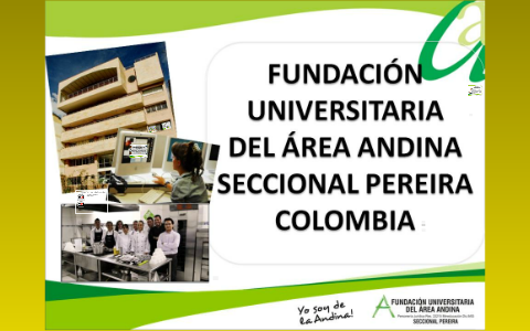 BROCHURE UNIVERSIDAD: FUNDACION UNIVERSITARIA DEL AREA ANDINA by ...