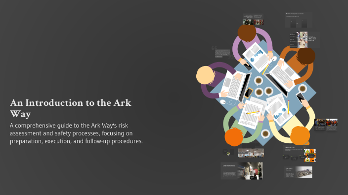An Introduction to the Ark Way by Matt Smith on Prezi