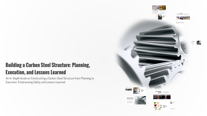 Building a Carbon Steel Structure: Planning, Execution, and Lessons ...