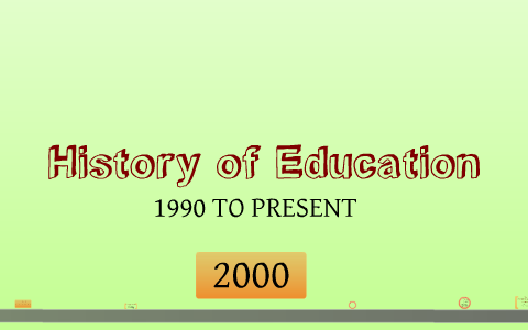 1990 to Present Education History by Cami Tanner on Prezi