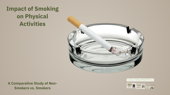 Impact of Smoking on Physical Activities by Avionna Baker on Prezi