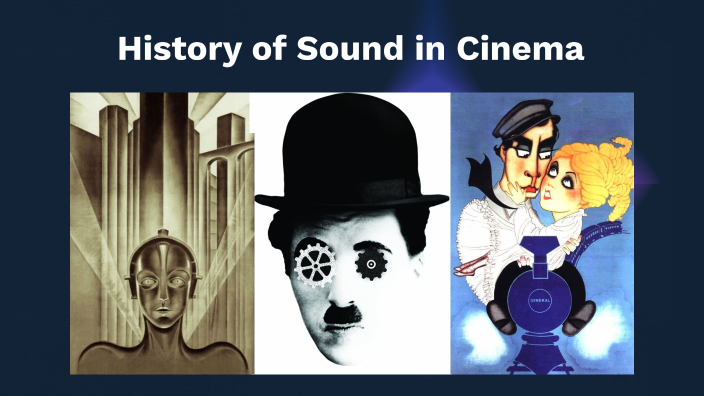 POST 128 The History of Sound in Cinema by Mike Mitchell on Prezi