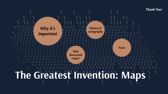 The Greatest Invention: Maps by IA - 12BJ 720074 Stephen Lewis SS on Prezi