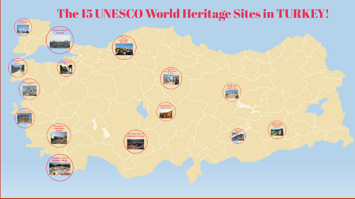 THE UNESCO WORLD HERITAGE SITES IN TURKEY by Μαρία ΤΡ. Ζώντου on Prezi