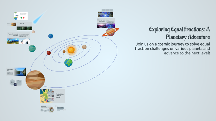 Exploring Equal Fractions: A Planetary Adventure by Fatmire Hyseni on Prezi