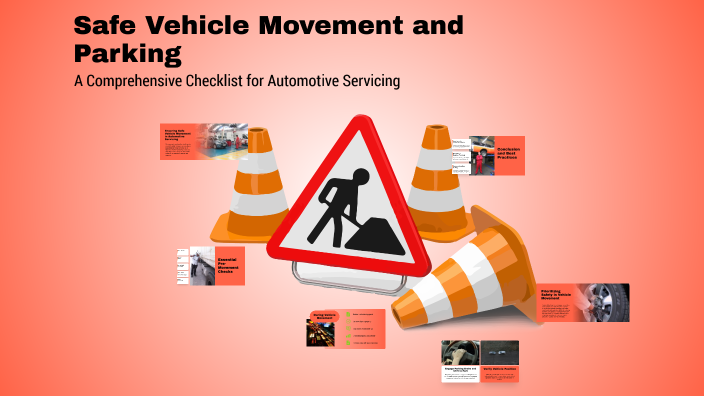 Safe Vehicle Movement and Parking by Freddie Alvarez on Prezi