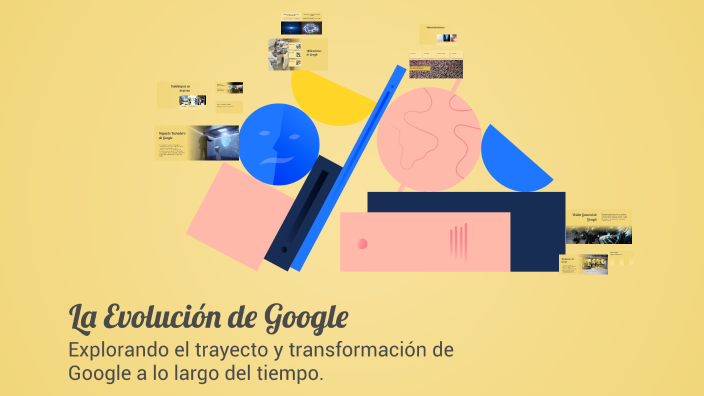 La Evolución de Google by Ivan González on Prezi