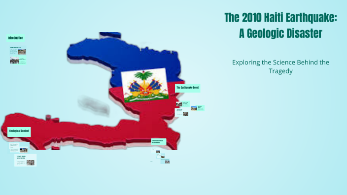 The 2010 Haiti Earthquake: A Geologic Disaster by Kawala Pierre-Paul on ...