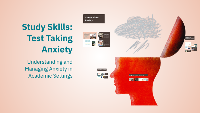 Study Skills: Test Taking Anxiety by Ellie W on Prezi