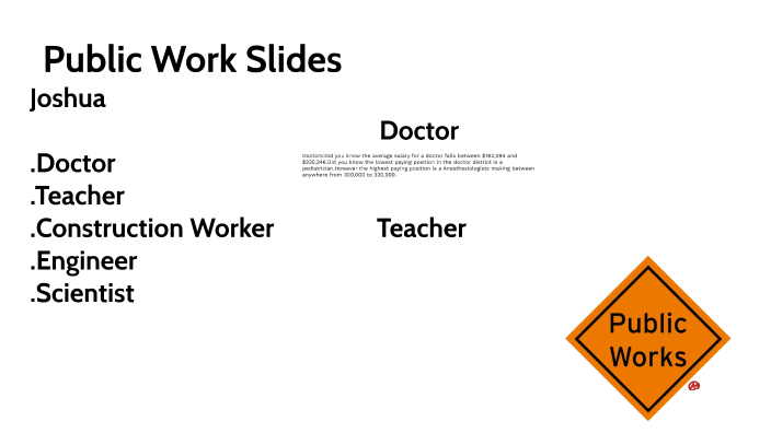 Joshua's-Public Works Presentation by Joshua Coria Escobedo on Prezi