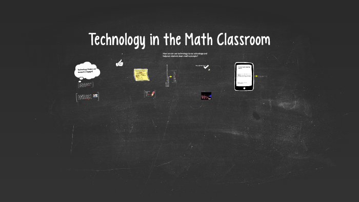 Technology in the Math Classroom by Amanda Mira on Prezi