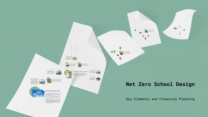 Net Zero School Design by Sahana Govindaraj on Prezi