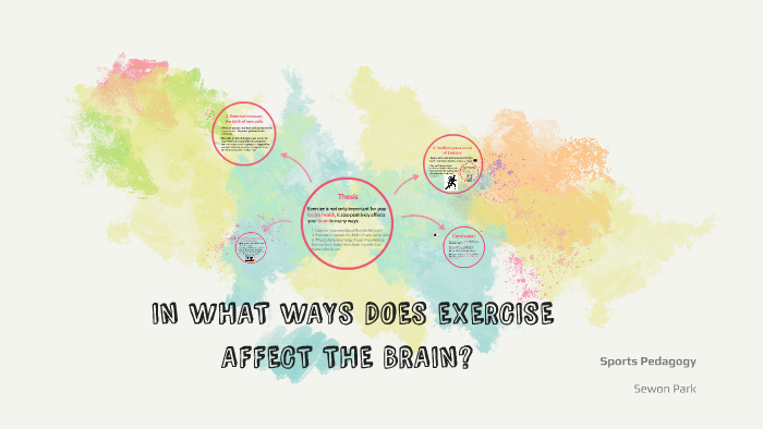 The effects of exercise on the brain by 세원 박 on Prezi