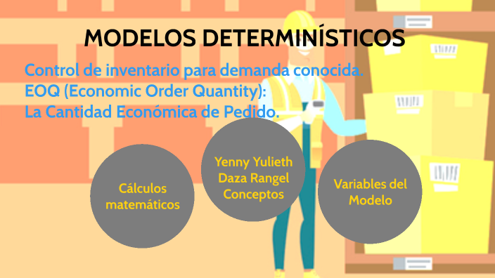 Modelos Determinísticos by yenny yulieth daza rangel on Prezi