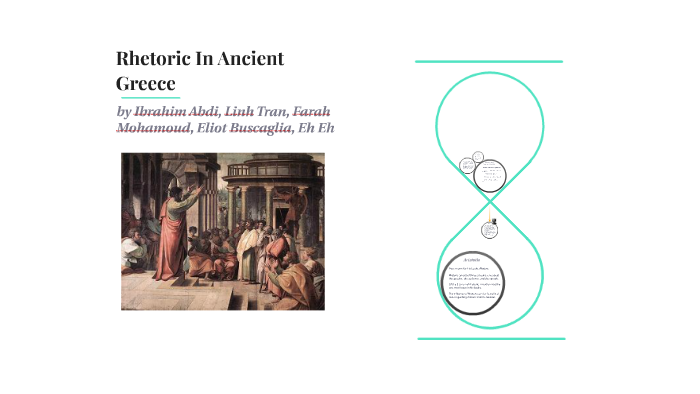 Rhetoric In Ancient Greece by Eh Eh on Prezi