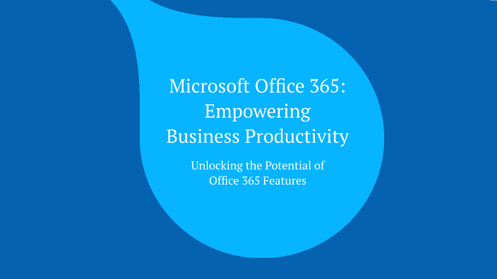 Microsoft Office 365: Empowering Business Productivity by Nayan Parekh ...