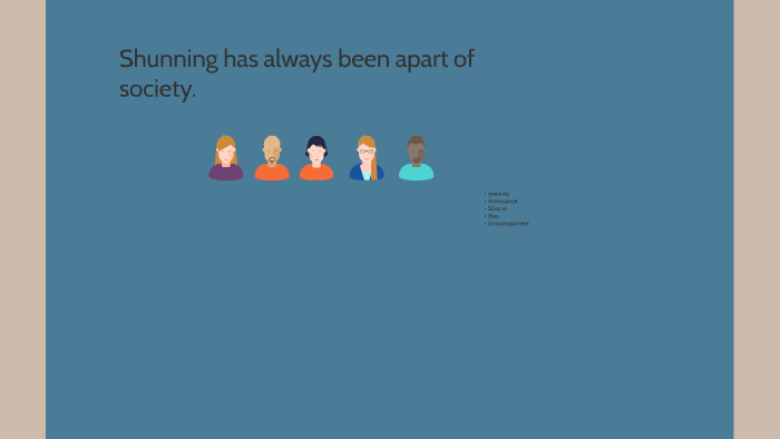 why does society shun people? by Tabitha Lutz on Prezi