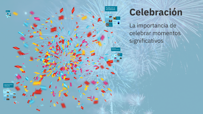 Celebración by Pedro Cruz Rogel on Prezi