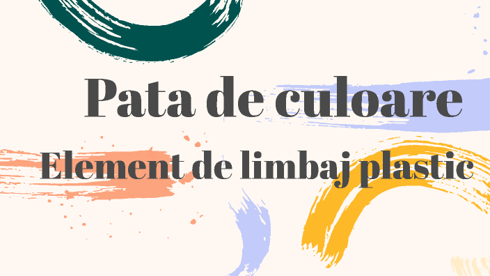 Pata de culoare by Bica Alina Gabriela on Prezi